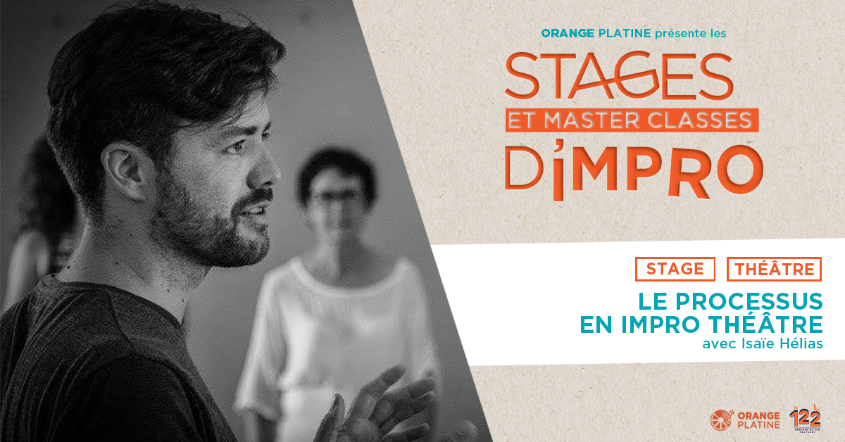 Le processus en impro théâtre [STAGE] @Le 122 - Angers - Orange Platine