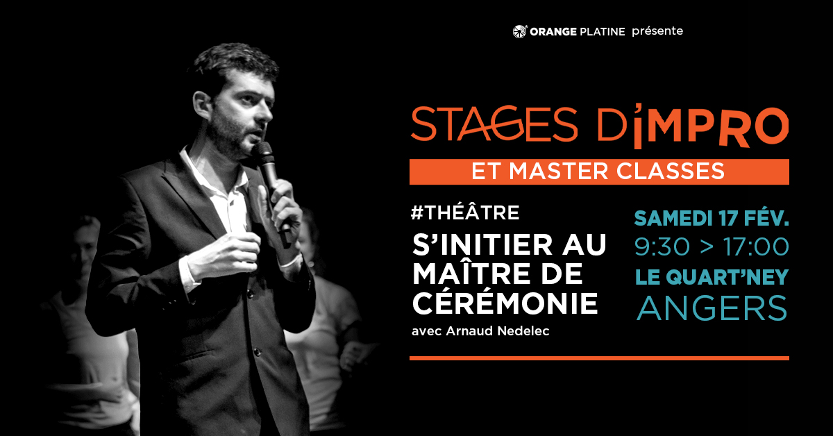 Stage d'impro #Théâtre • S'initier au maître de cérémonie @Le Quart'Ney ...